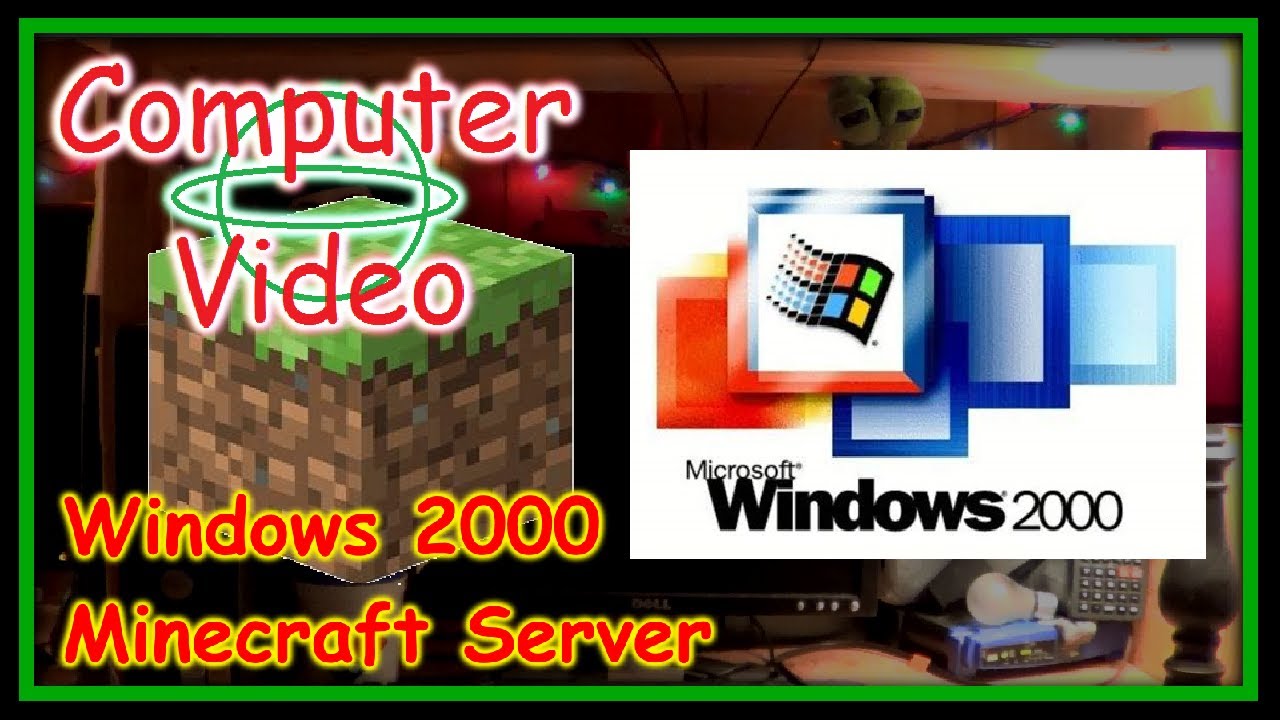 Running a Minecraft Server on Windows 2000 | Computer Video - YouTube