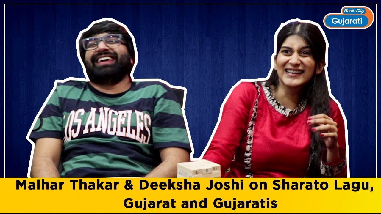 Malhar Thakar and Deeksha Joshi on Sharato Lagu, Gujarat and Gujaratis ...