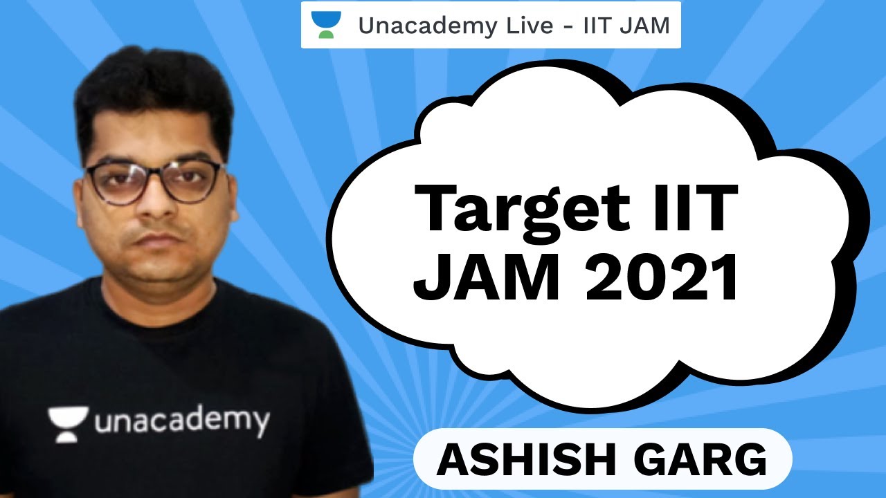 Target IIT JAM 2021 | IIT-JAM | Ashish Kumar Garg | JAM 2021 ...