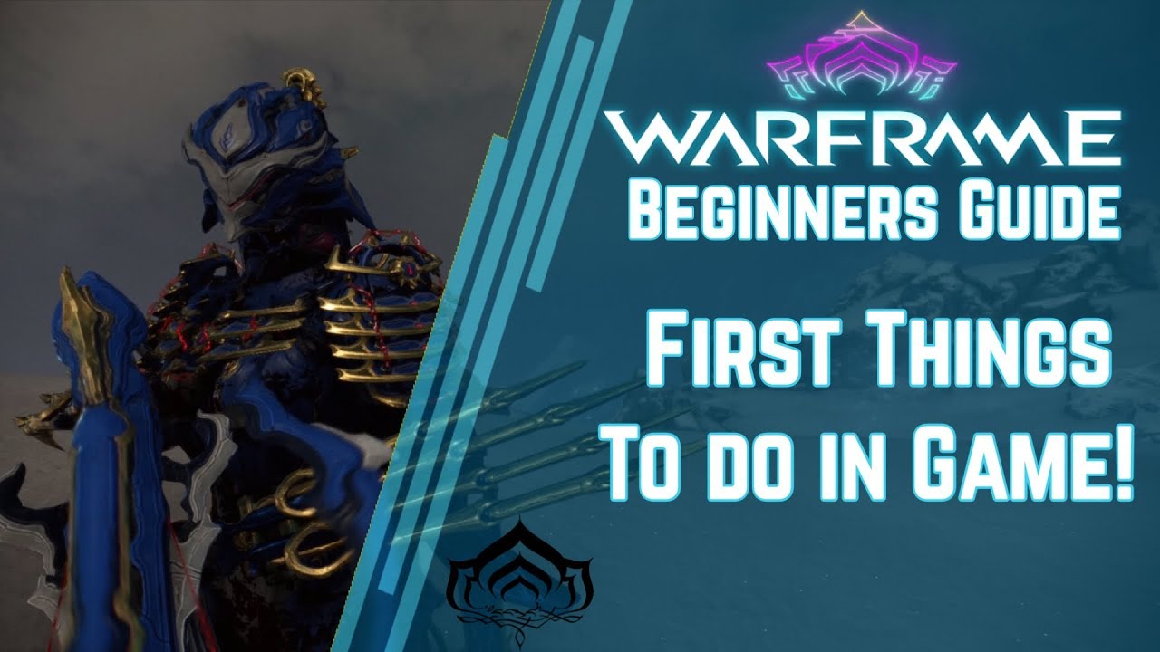 Warframe Beginners Guide: Things To Do After Completing The Tutorial ...