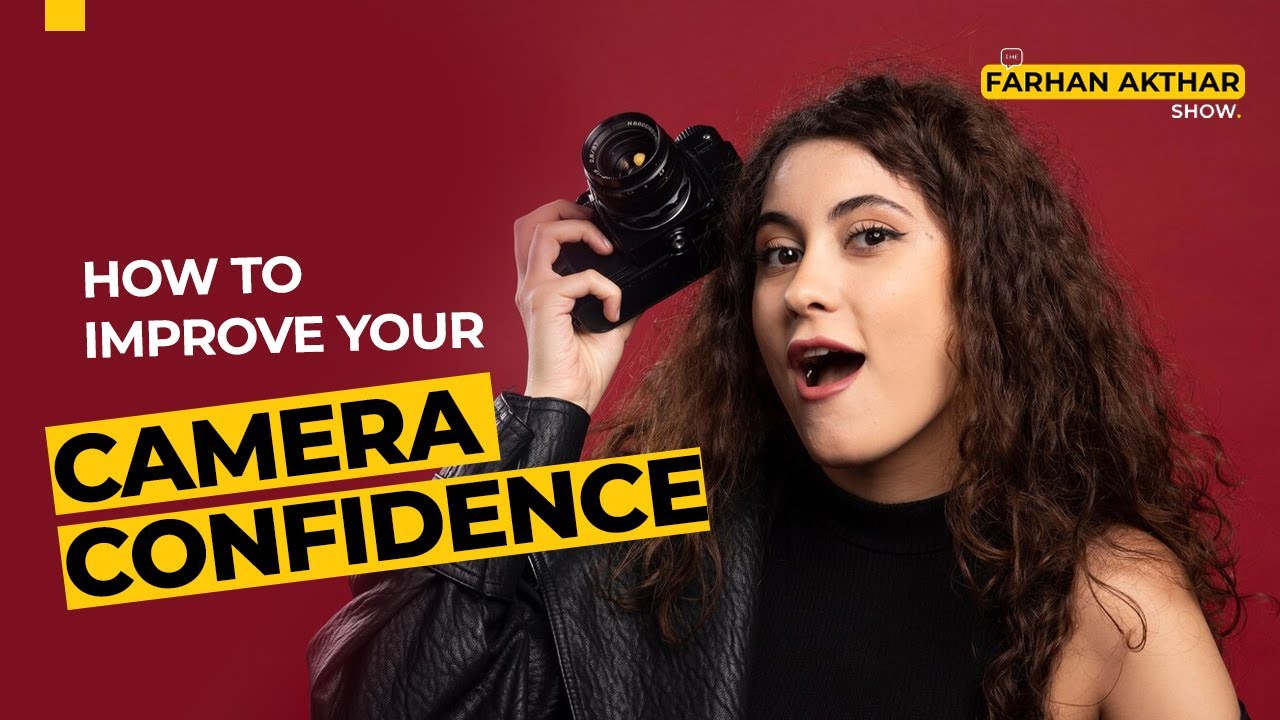 How to Improve Your Camera Confidence - YouTube