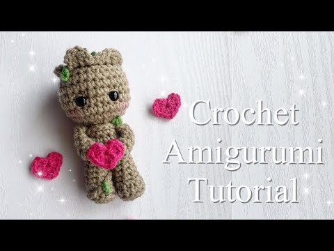 How to crochet : Baby Groot tutorial - SPECIAL GUEST AT THE END