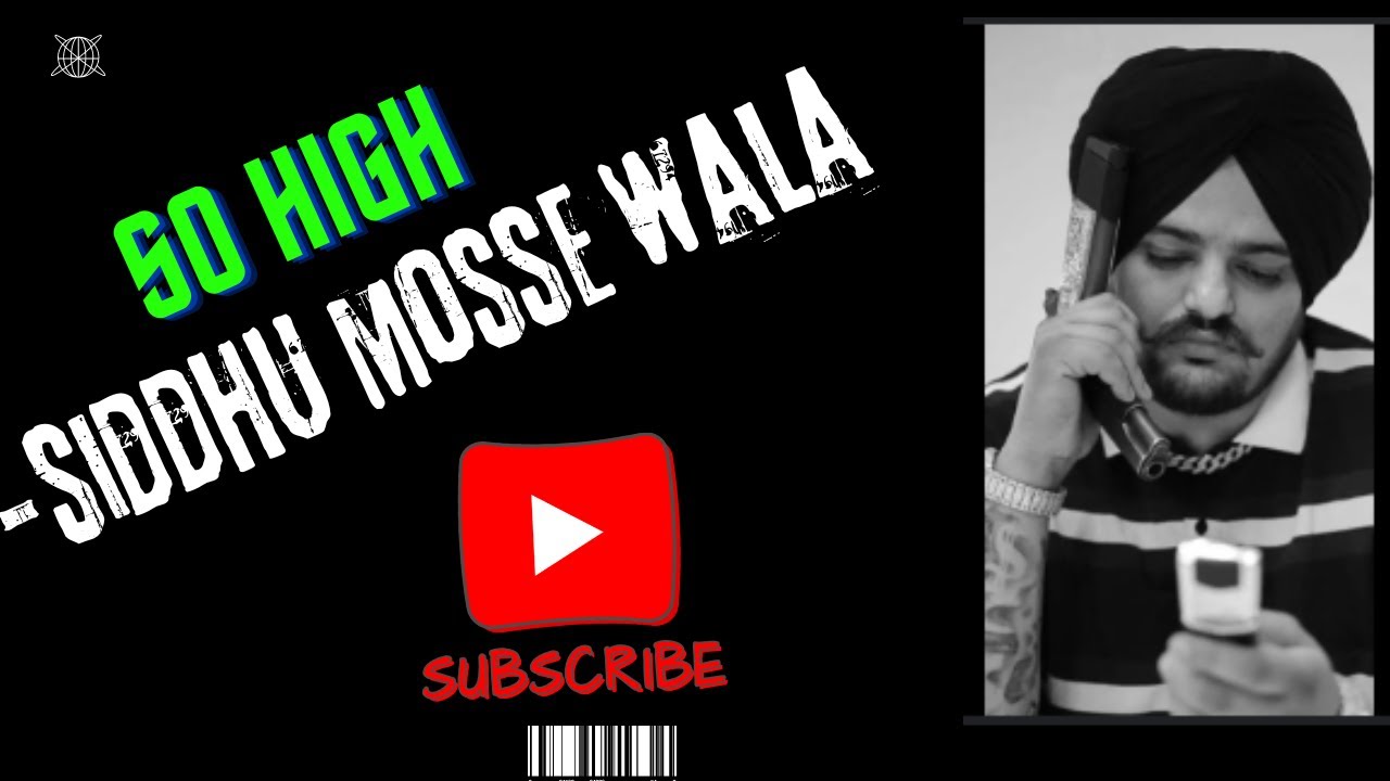 #siddhumoosewala so high | song | mossetape - YouTube