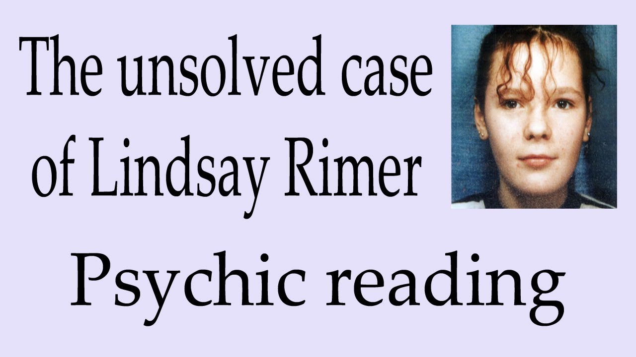 The unsolved case of Lindsay Rimer | Psychic reading - YouTube