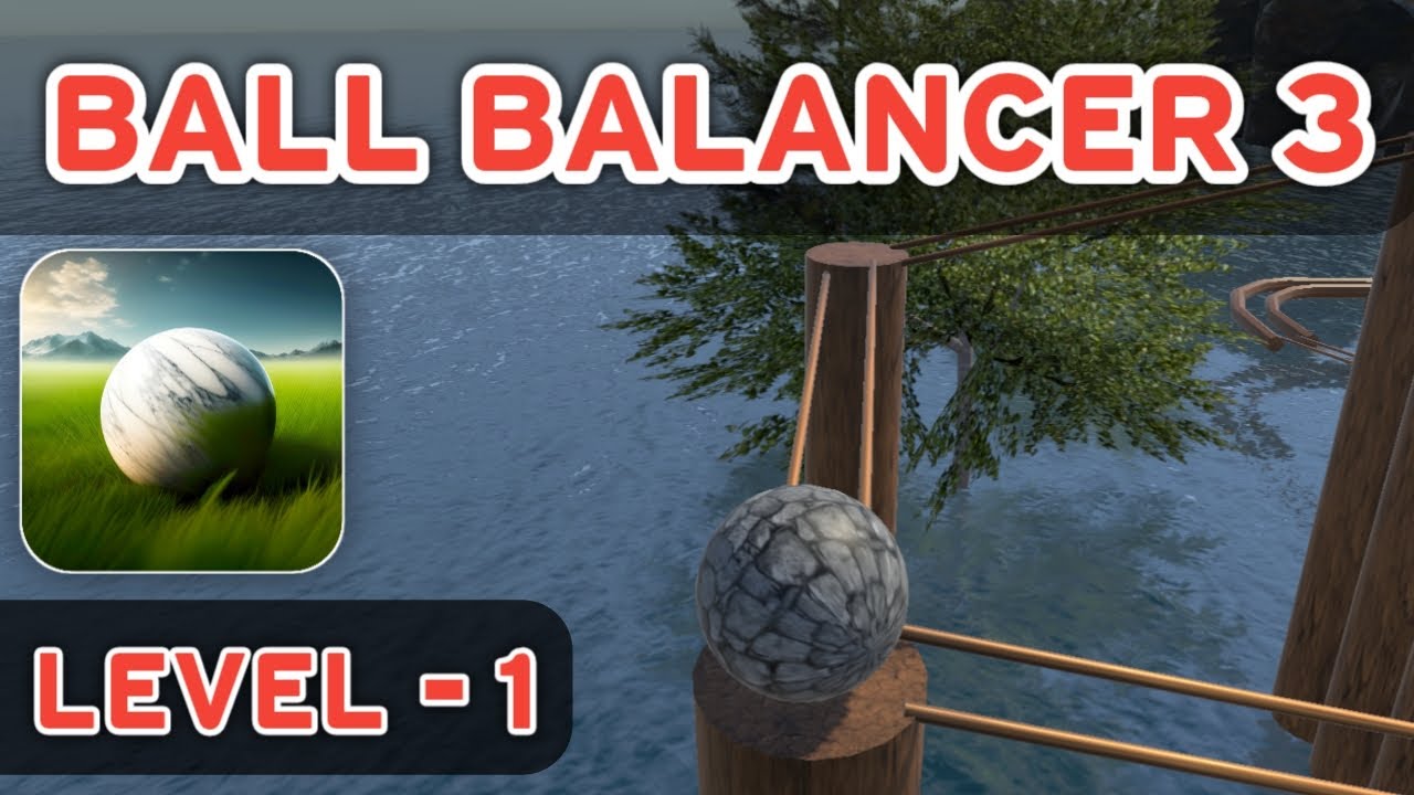 Ball Balancer 3: Level - 1 || Adventure Game || Gameplay - YouTube