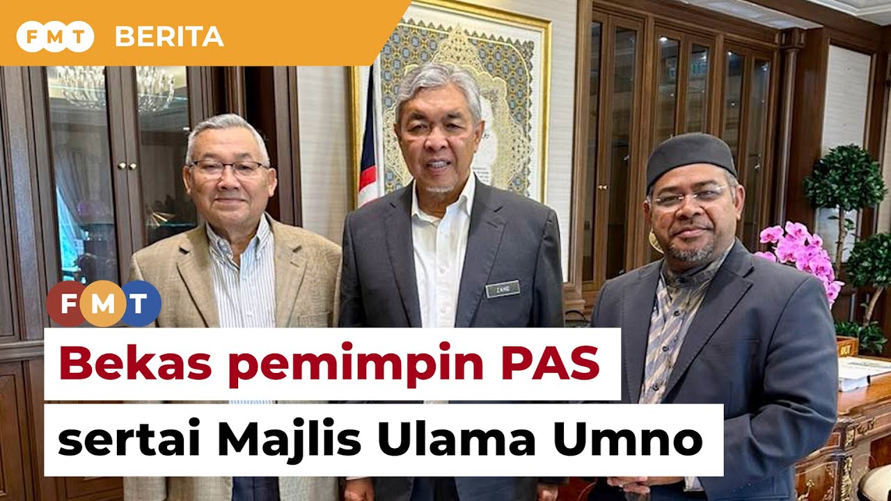 Bekas pemimpin PAS sertai Majlis Ulama Umno | Free Malaysia Today (FMT)