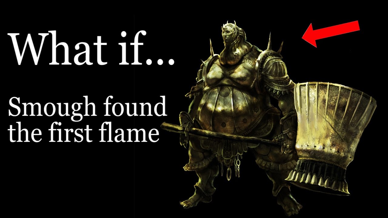 WHAT IF: Smough Found The First Flame? Dark Souls 3 - YouTube