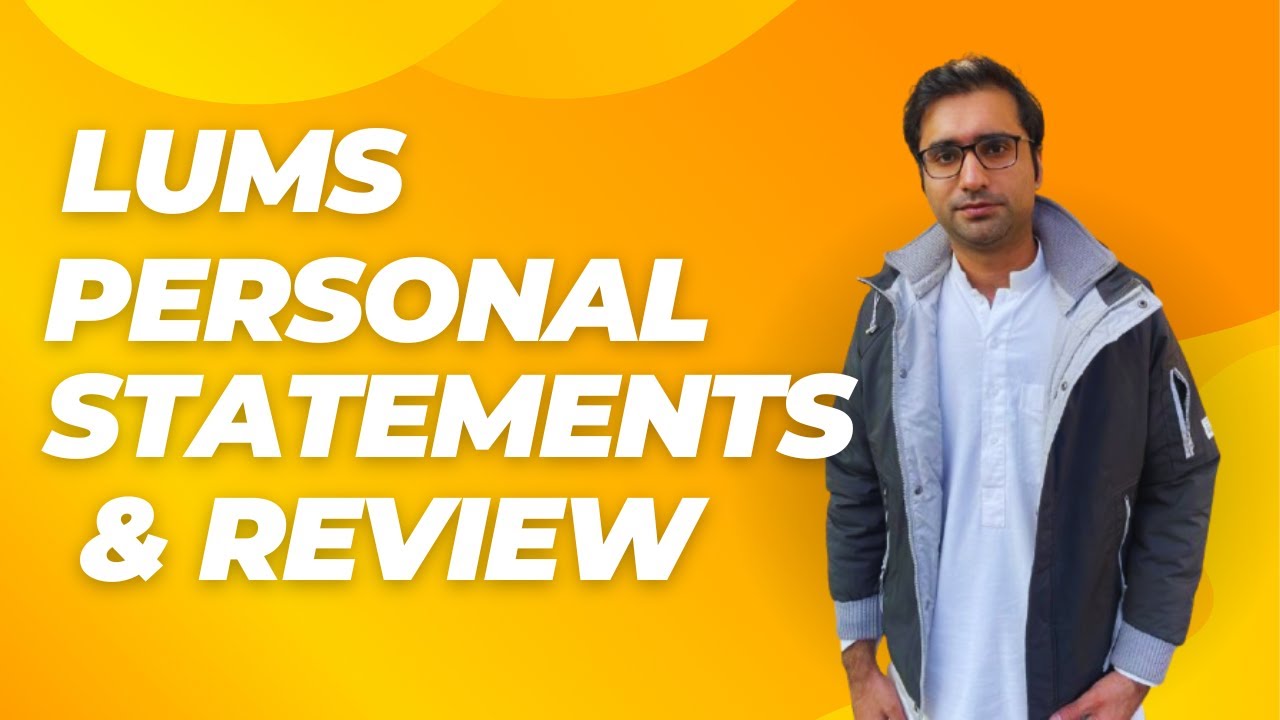 LUMS Personal Statements and When I will Review Them - YouTube