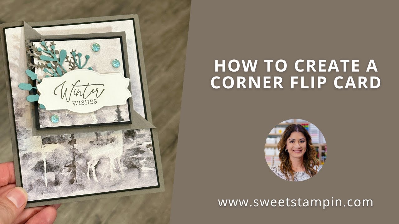 How to Create a Winter Meadow Corner Flip Card! Sweet Stampin' #760 ...
