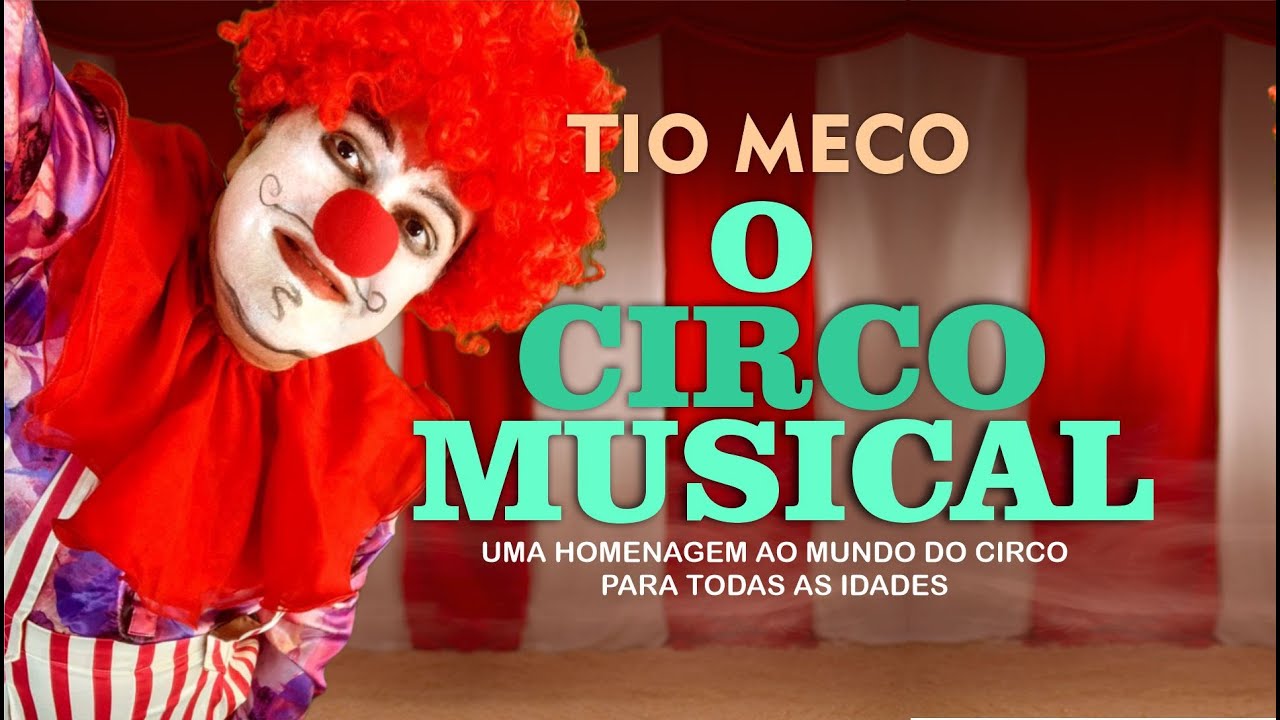 O Circo Musical (The Musical Circus) - YouTube