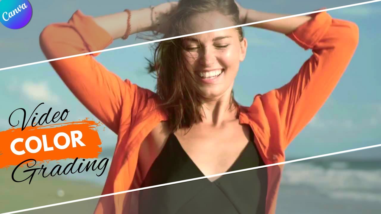 Canva: The Secret Weapon For Color Grading Your Videos - YouTube