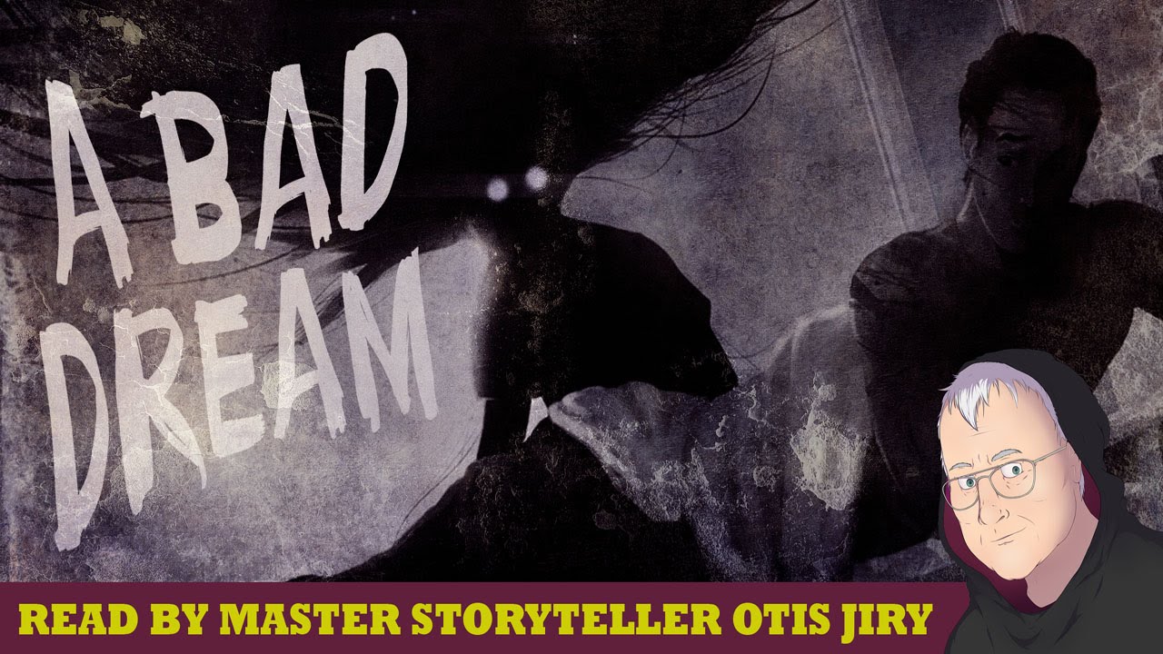 Bad Dream Creepypasta