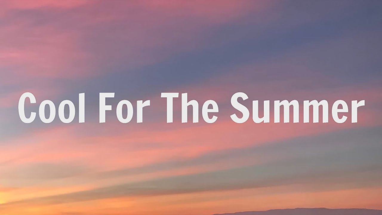Demi Lovato Cool For The Summer Lyrics - YouTube