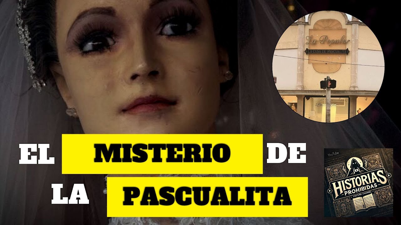 La Pascualita: Leyenda Urbana de México que Fascina al Mundo - YouTube