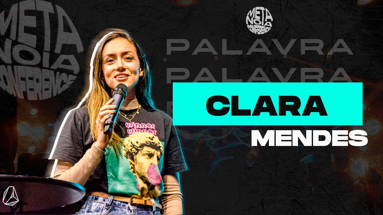 CLARA MENDES | METANOIA CONFERENCE - YouTube