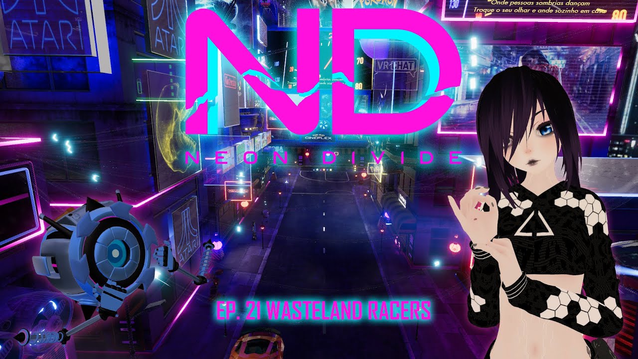 Neon Divide S3 Ep. 21 - Wasteland Racers - YouTube