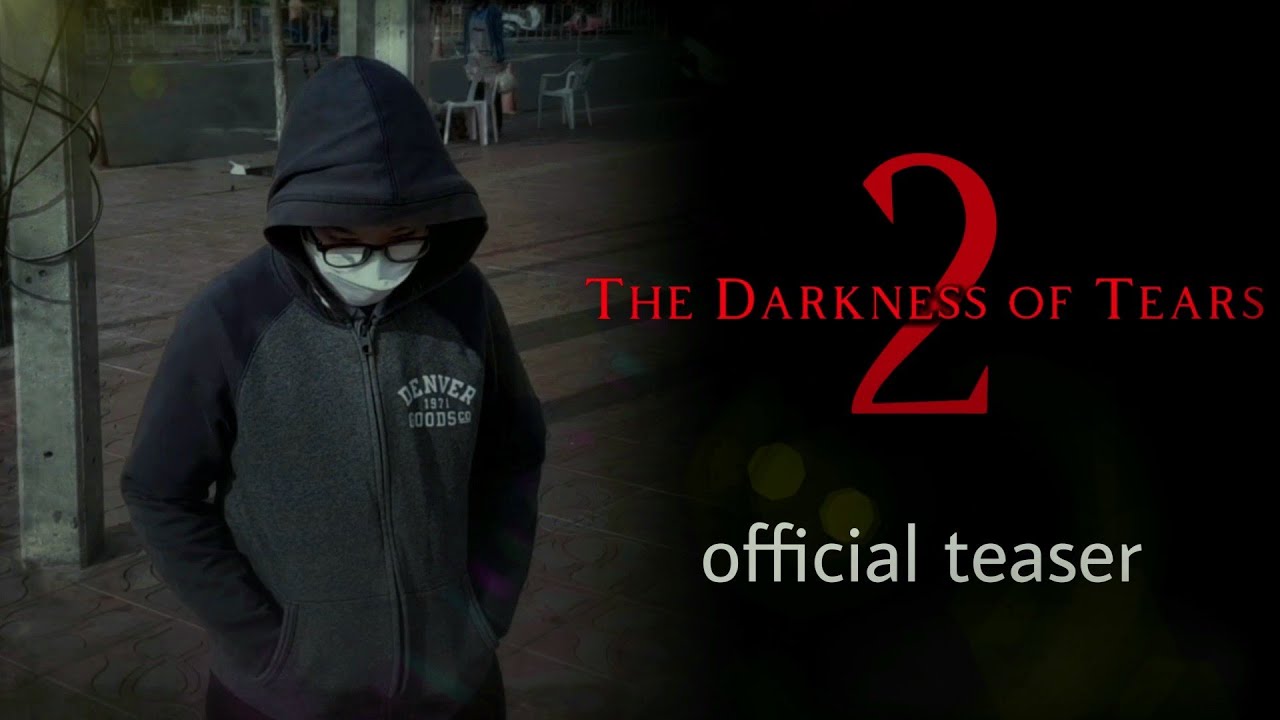 The Darkness Of Tears 2 : The Truth is not wasted | Official Teaser ...