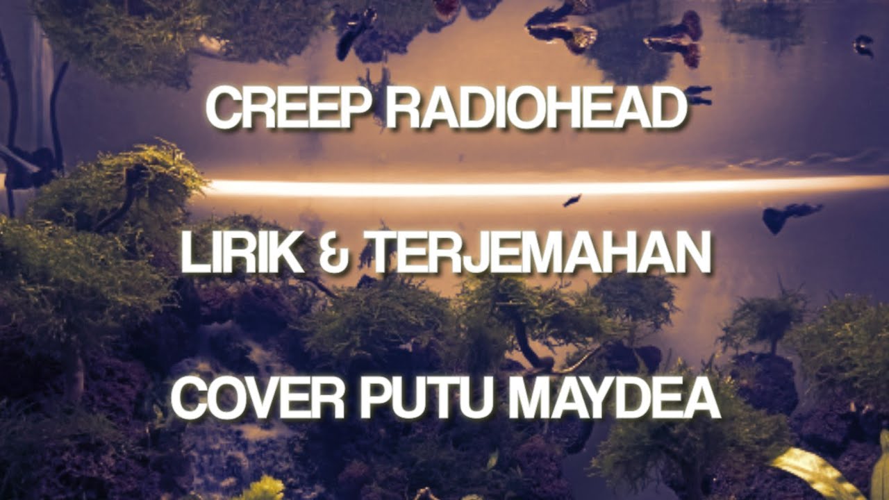 CREEP RADIOHEAD | PUTU MAYDEA X FACTOR | LIRIK & TERJEMAHAN - YouTube