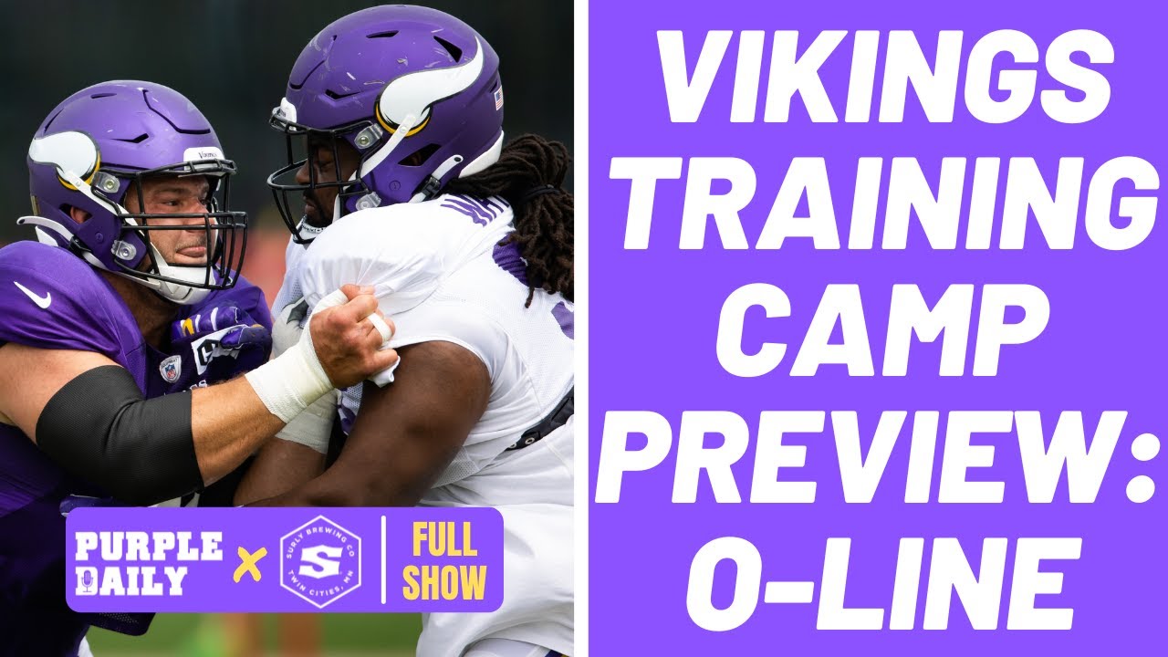 Minnesota Vikings training camp preview: Offensive line confidence ...