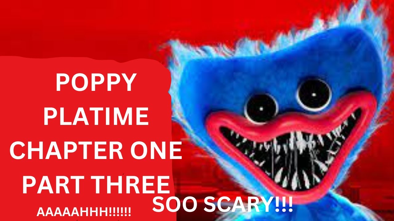POPPY PLAYTIME CHAPTER ONE ENDING (SOOO SCARY!!!) - YouTube
