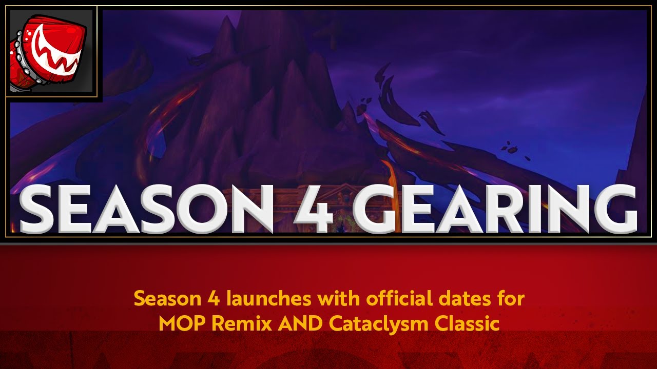 How to Gear in Season 4, Class Reworks in War Within, and MOP Remix ...