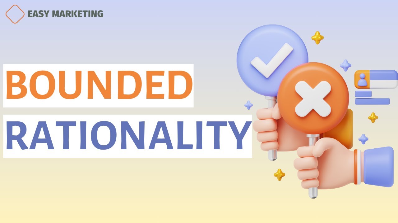 How Bounded Rationality Can Make or Break Your Business Decisions ...