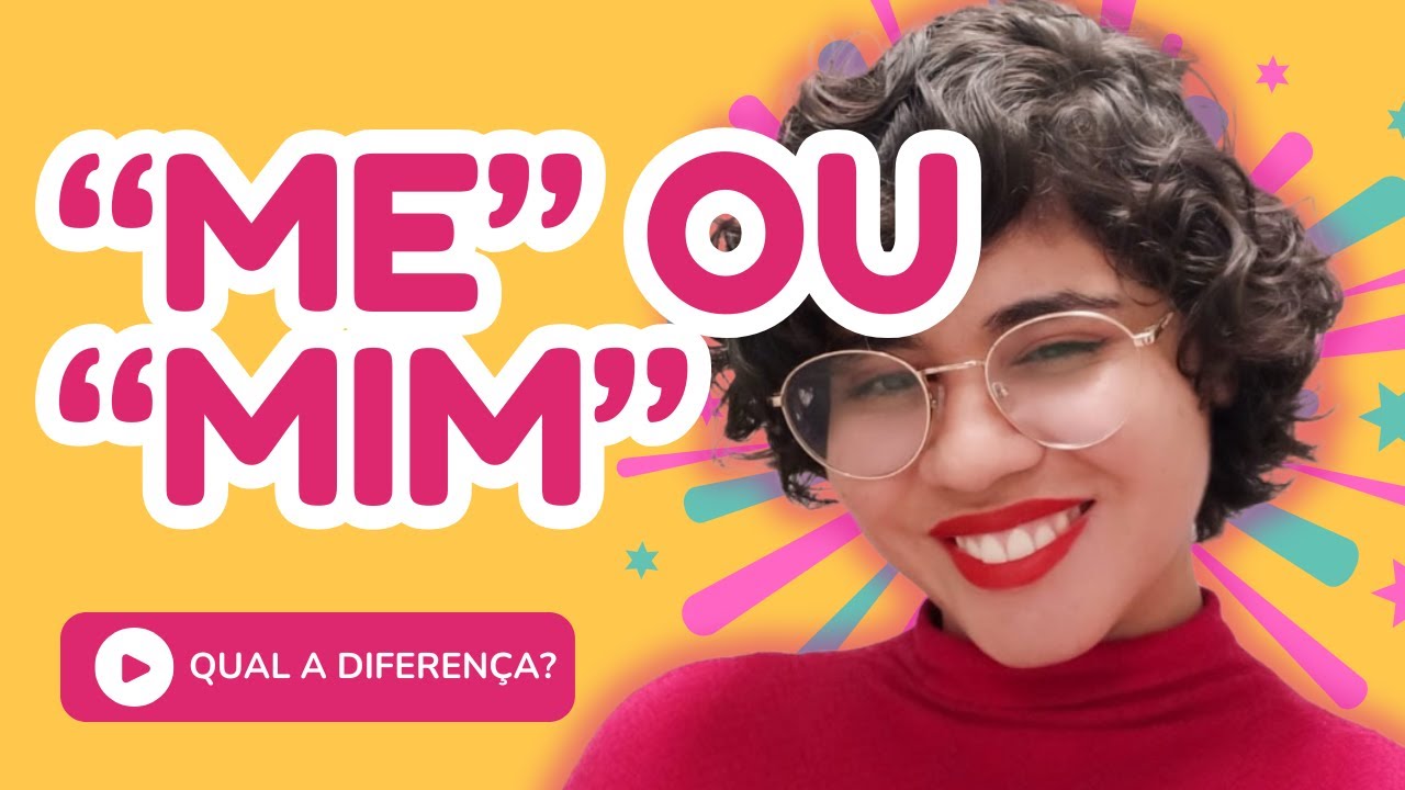 ME ou MIM? Qual a diferença? COMO e QUANDO usar? - YouTube