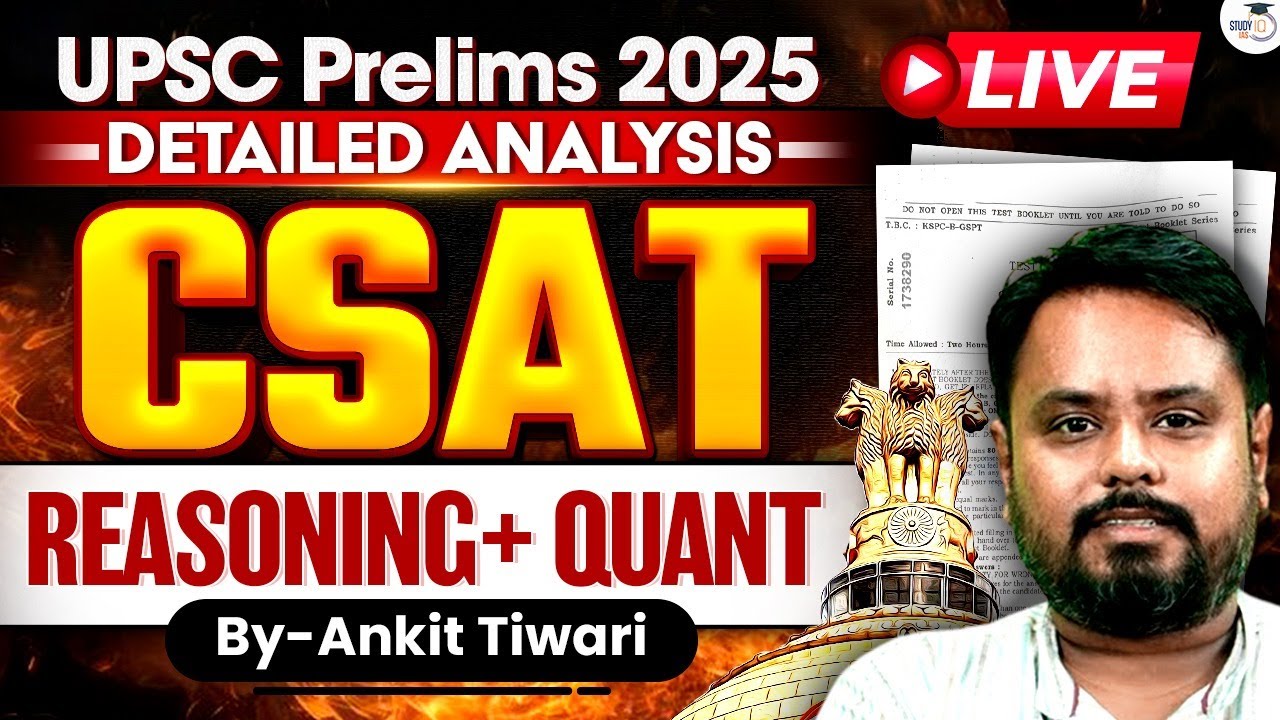 UPSC Prelims 2025 CSAT Paper Analysis Live Discussion | CSAT Reasoning & Quant Questions ...
