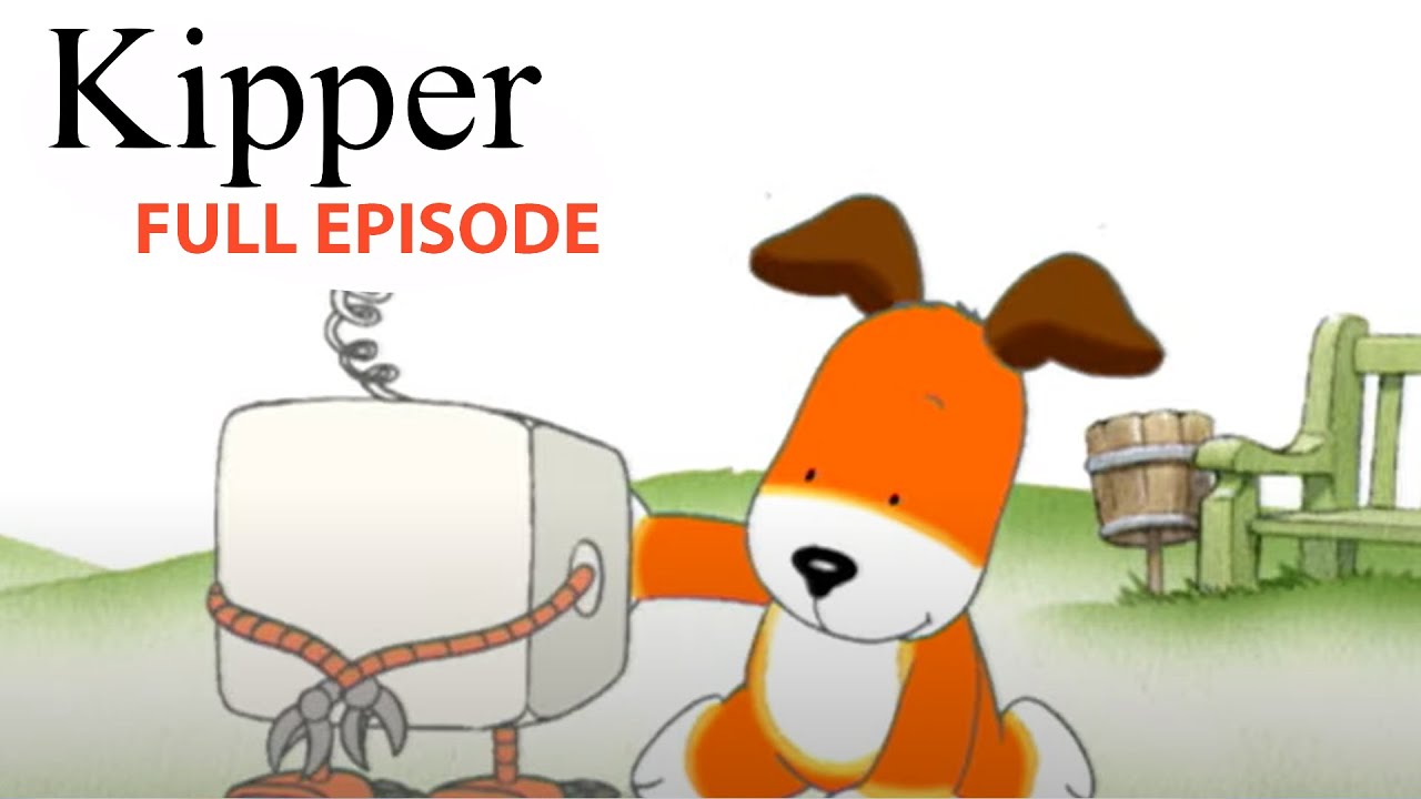 The Robot | Kipper the Dog | Season 6 Full Episode | Kids Cartoon Show ...