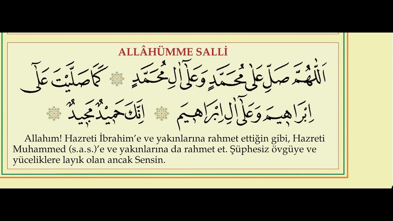 ALLAHUMME SALLİ DUASI OKUNUŞU VE ANLAMI, Allahümme salli duasının ...