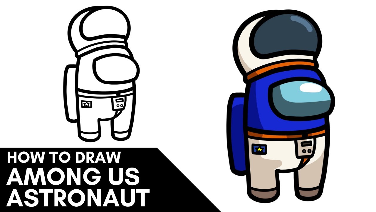 How To Draw Among Us Astronaut Crewmate | Easy Step By Step Drawing ...
