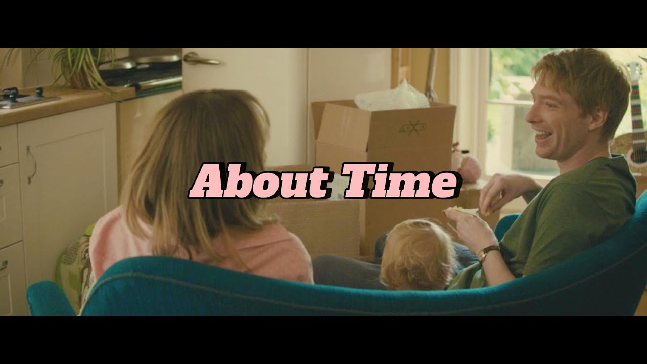 About Time (2013) - YouTube