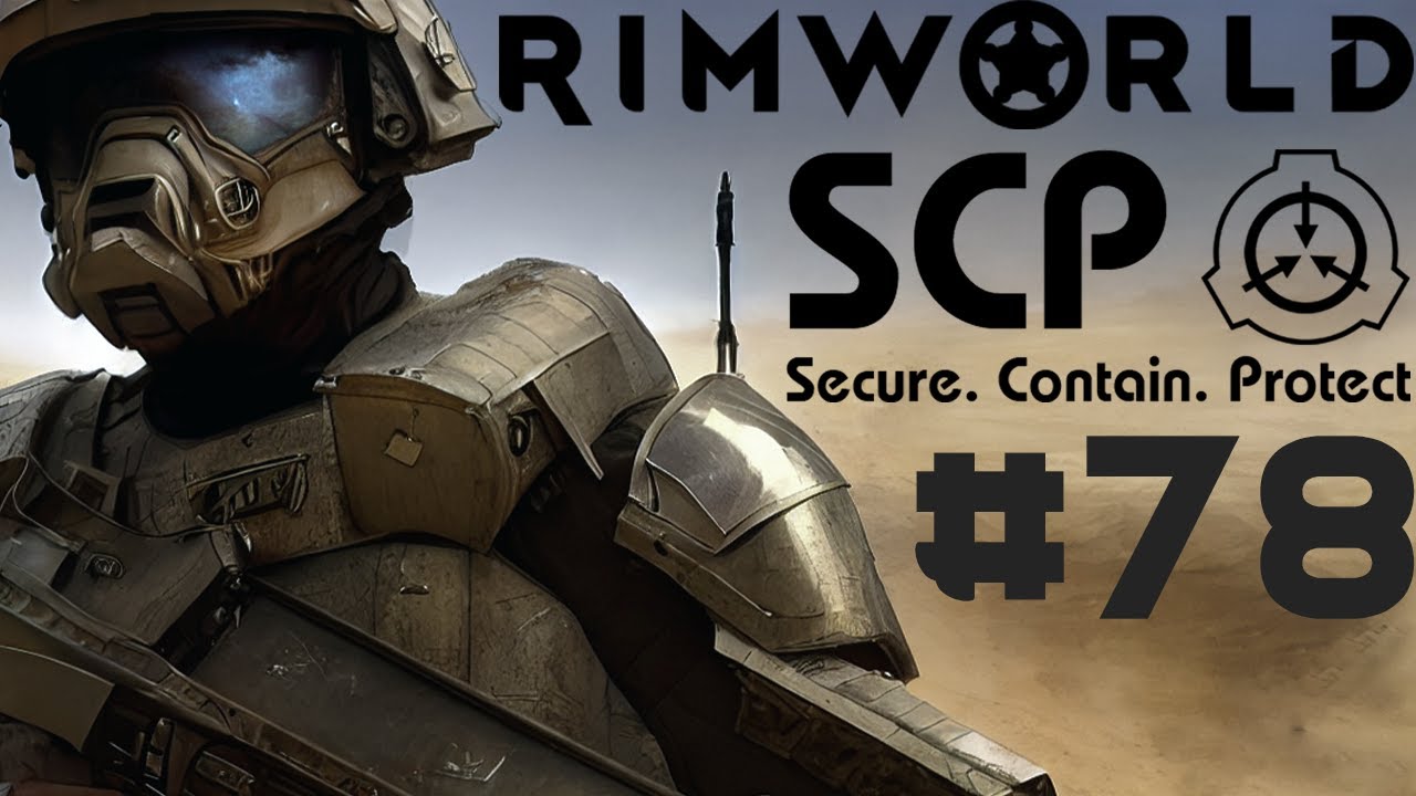 Rimworld: SCP Part 78: SCP Raid [Modded] - YouTube