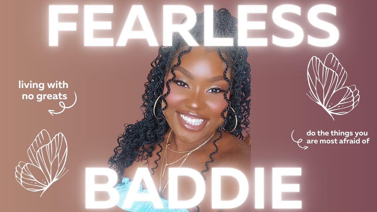 Fearless Baddie Series Intro | Living a Full Life we Love - YouTube