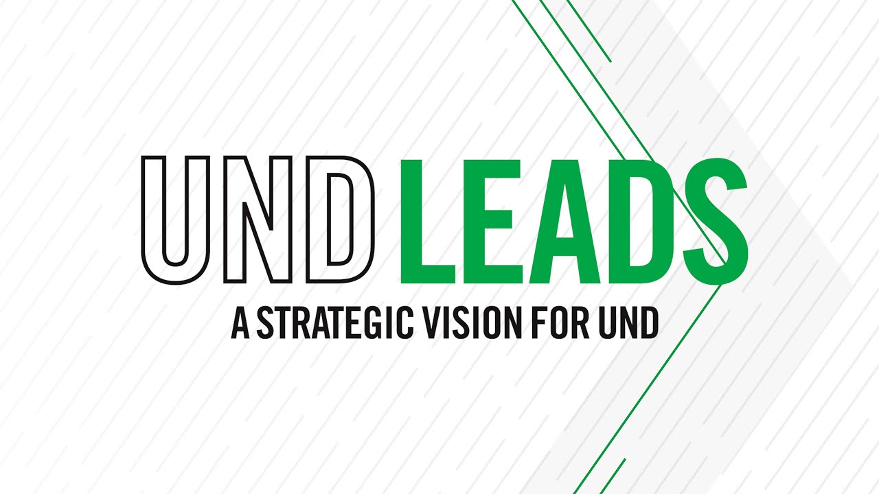UND LEADS | A Strategic Vision for UND - YouTube