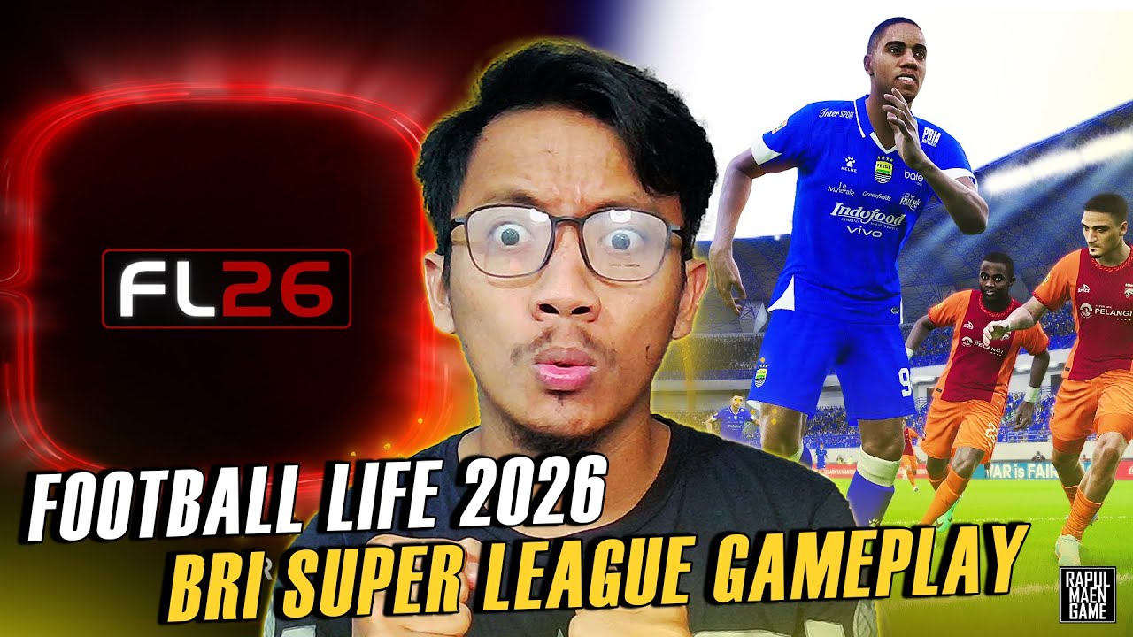 FOOTBALL LIFE 2026 GAMEPLAY BRI SUPER LEAGUE PERSIB VS BORNEO - SP ...