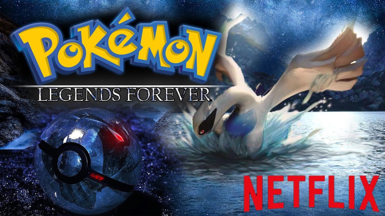 Pokemon The Movie: Legends Forever | Fan Made-Trailer | Netflix - YouTube