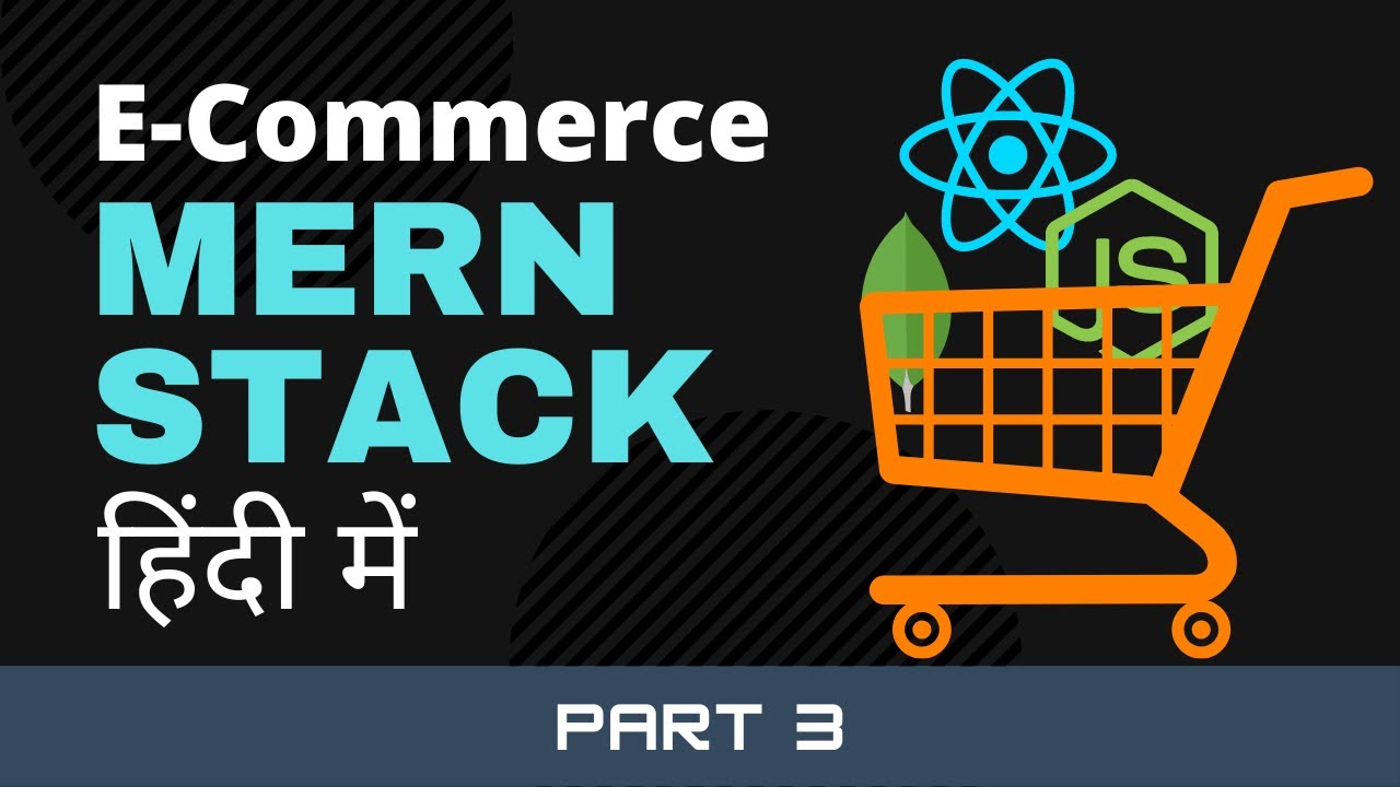 Complete E-commerce Project using MERN Stack (Part - 3) - YouTube