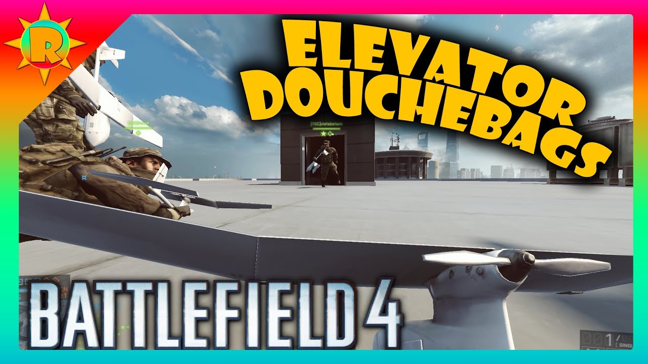 Battlefield 4 - Elevator Douchebags (SUAV, EOD Bot, C4 & Mines Trolling) - YouTube