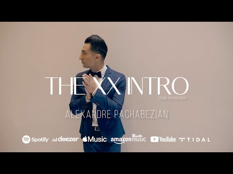 The XX Intro (Piano Arrangement) (Official Video) - Alexandre ...