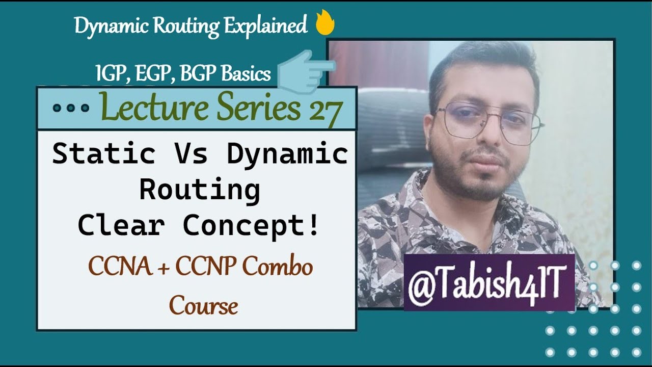 Lecture 27: Dynamic Routing Introduction | IGP vs EGP | Distance Vector ...