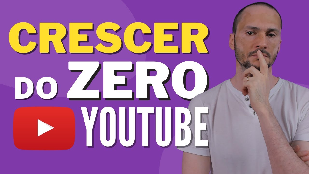 Como Crescer No Youtube Do Zero Em 2021 Youtube