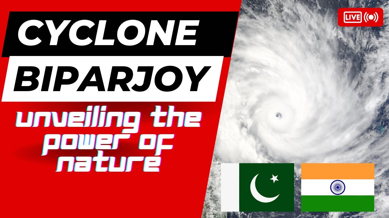 Cyclone Biparjoy: Unveiling the Power of Nature - YouTube