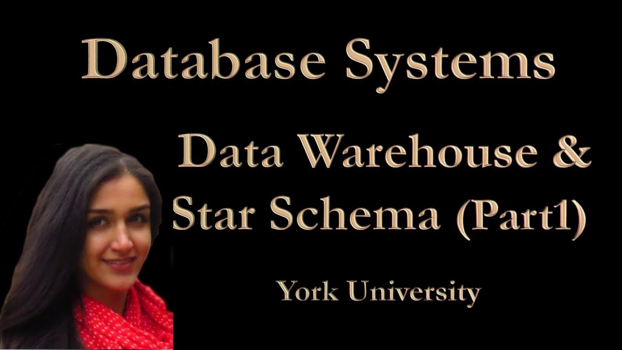 Lecture 14: Introduction to Data Warehouse (DW) and Star Schema (Part 1 ...