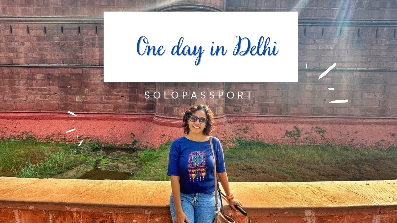Episode 1: One day tour in Delhi | Best one day itinerary in Delhi ...