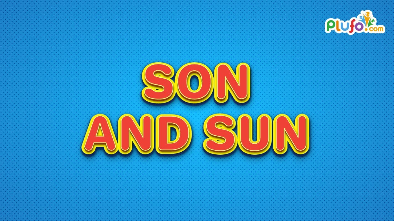 Son & Sun || Homophones || What is difference between Son and Sun ...