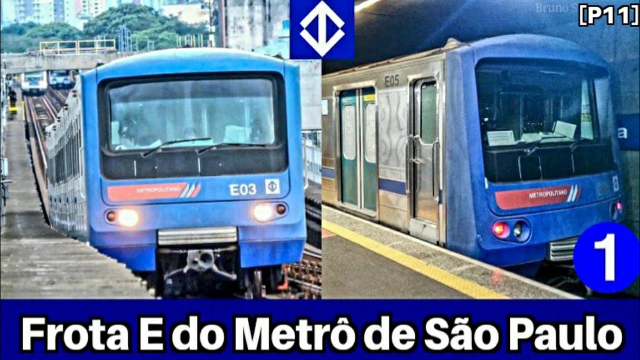 Frota E do Metrô de São Paulo [P11] - YouTube