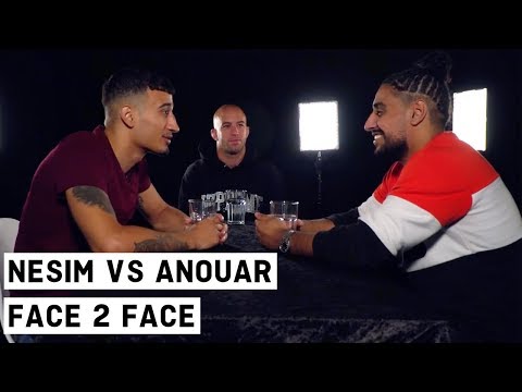 NESIM vs. ANOUAR - FACE 2 FACE