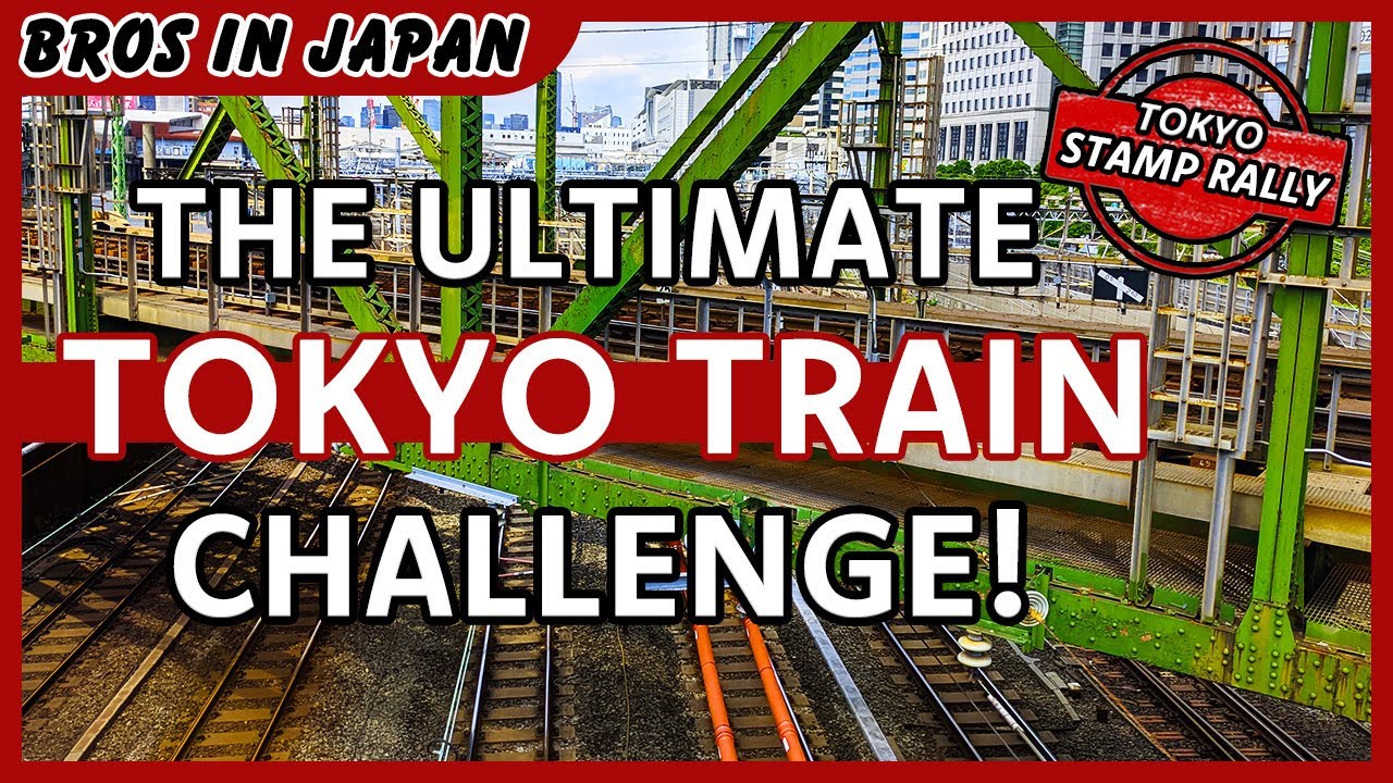 The Ultimate Tokyo Train Travel Challenge | Tokyo Stamp Rally | BROs IN ...