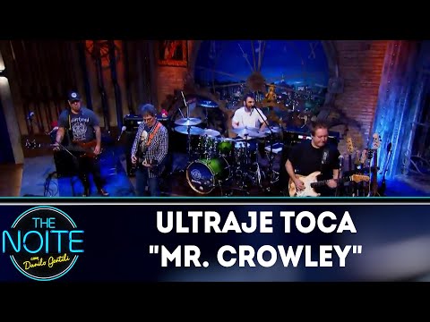 Ultraje toca Mr. Crowley | The Noite (10/07/18)
